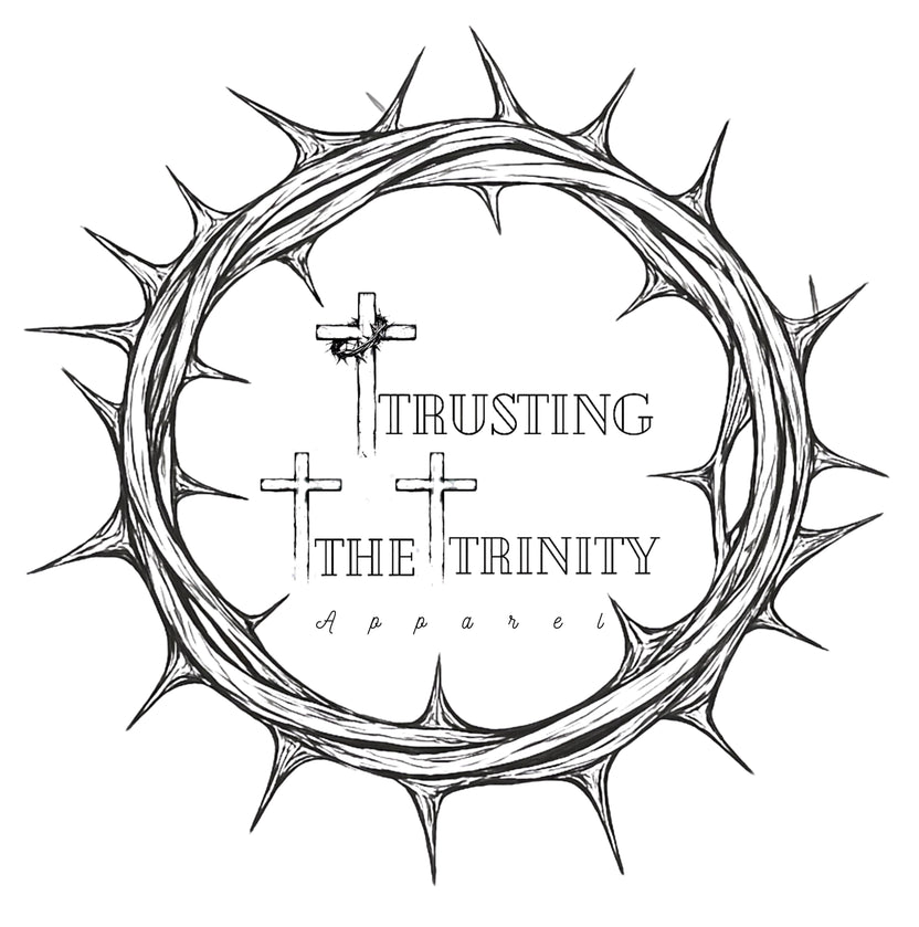 Trusting The Trinity Apparel